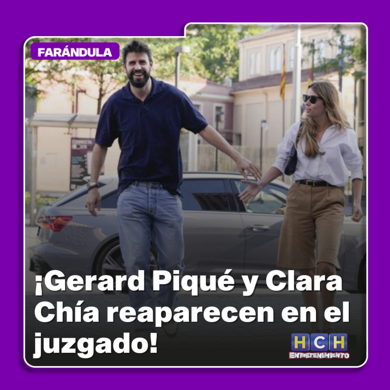 ¡Gerard Piqué y Clara Chía reaparecen en el juzgado! - HCH.TV